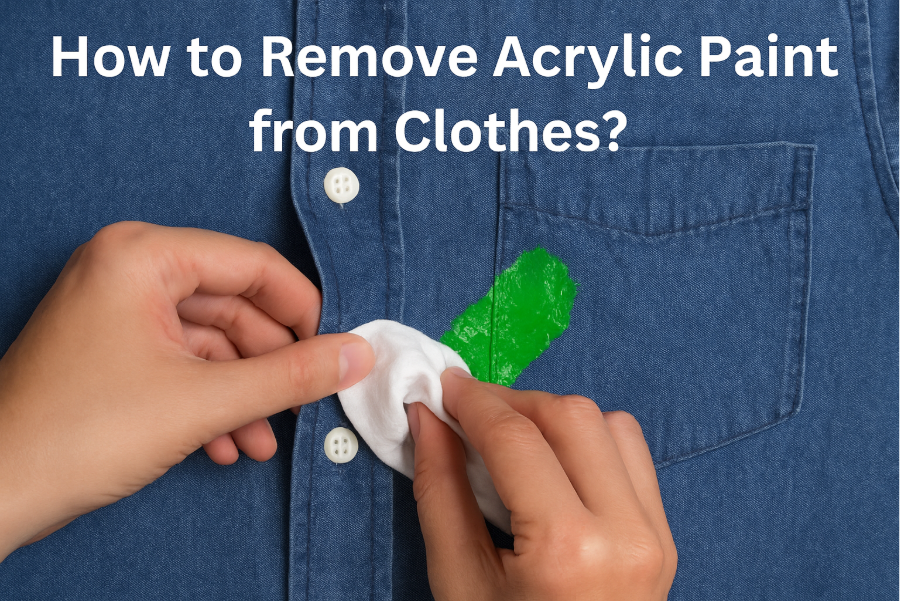 How to Remove Acrylic Paint from Clothes Easily