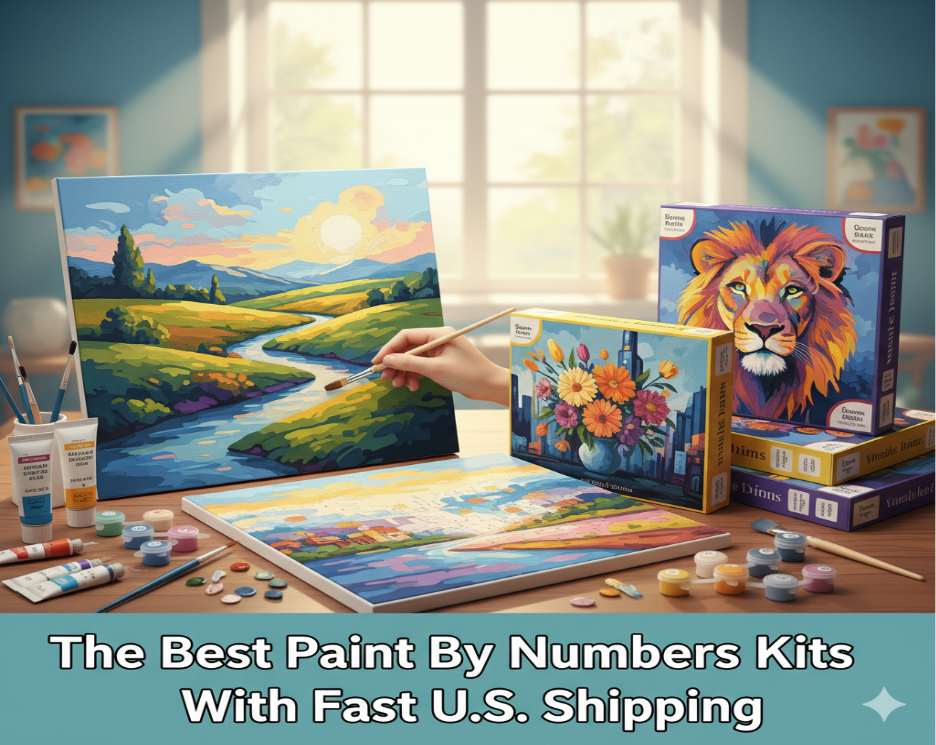 Best Paint By Numbers Kits with Fast U.S. Shipping